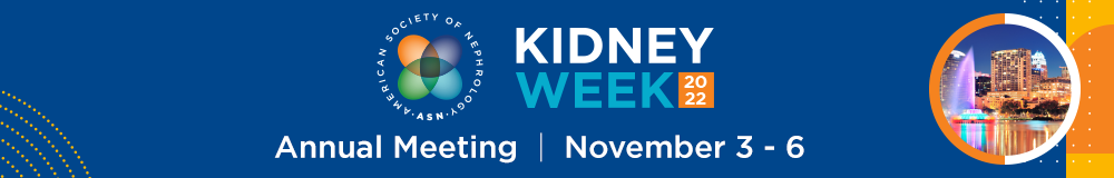 ASN Kidney Week 2022